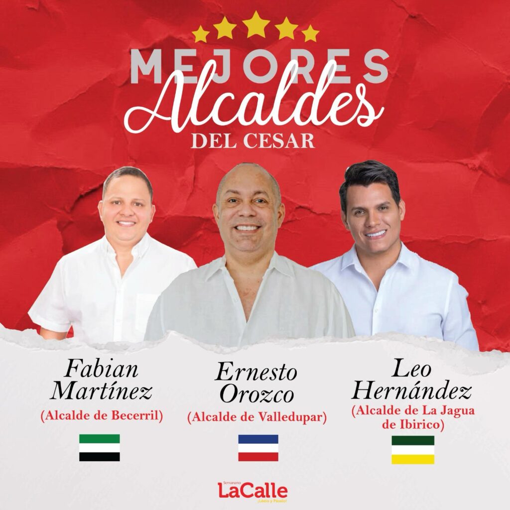 Mejores alcaldes del Cesar | Semanario La Calle